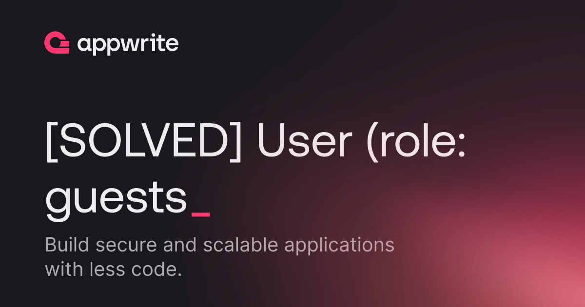 Solved User Role Guests Missing Scope Account Threads Appwrite
